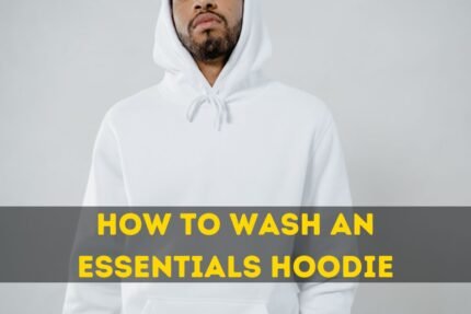 How to wash an essentials hoodie? - Athletic Elegance